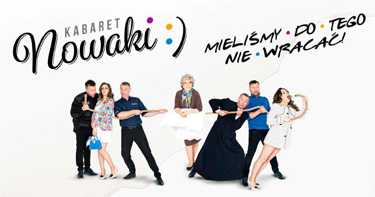 KABARET NOWAKI – NOWY PROGRAM 2024 - Impresariat Kabaretowy Eskander
